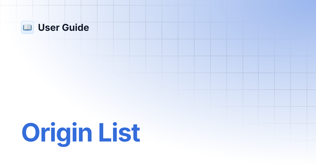 Origin List | User Guide
