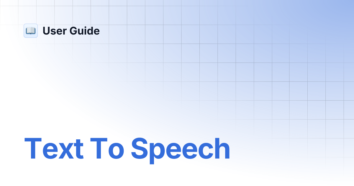 Text To Speech | User Guide