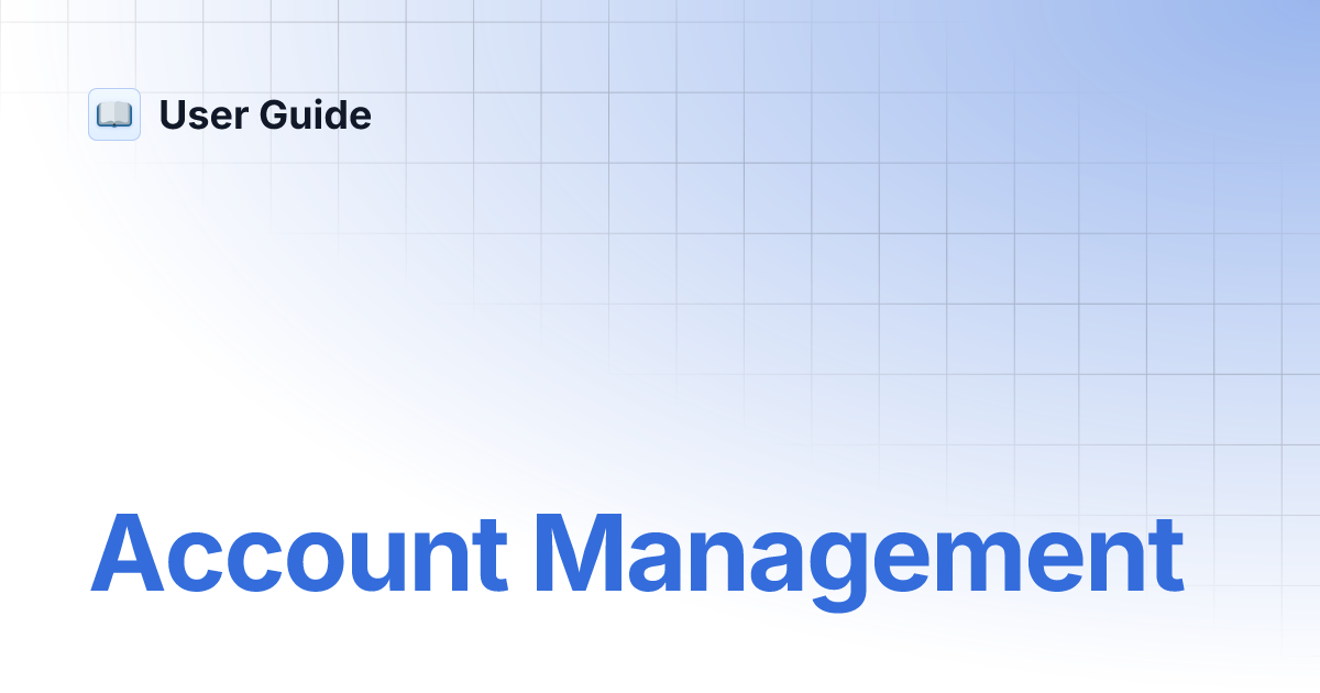 Account Management | User Guide