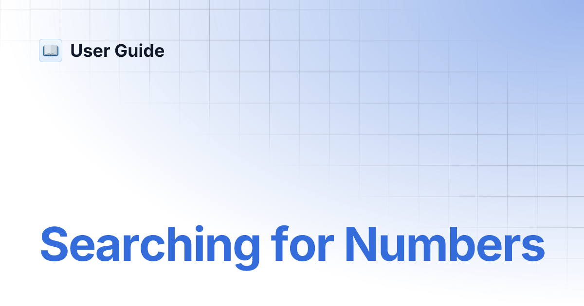 Searching for Numbers | User Guide