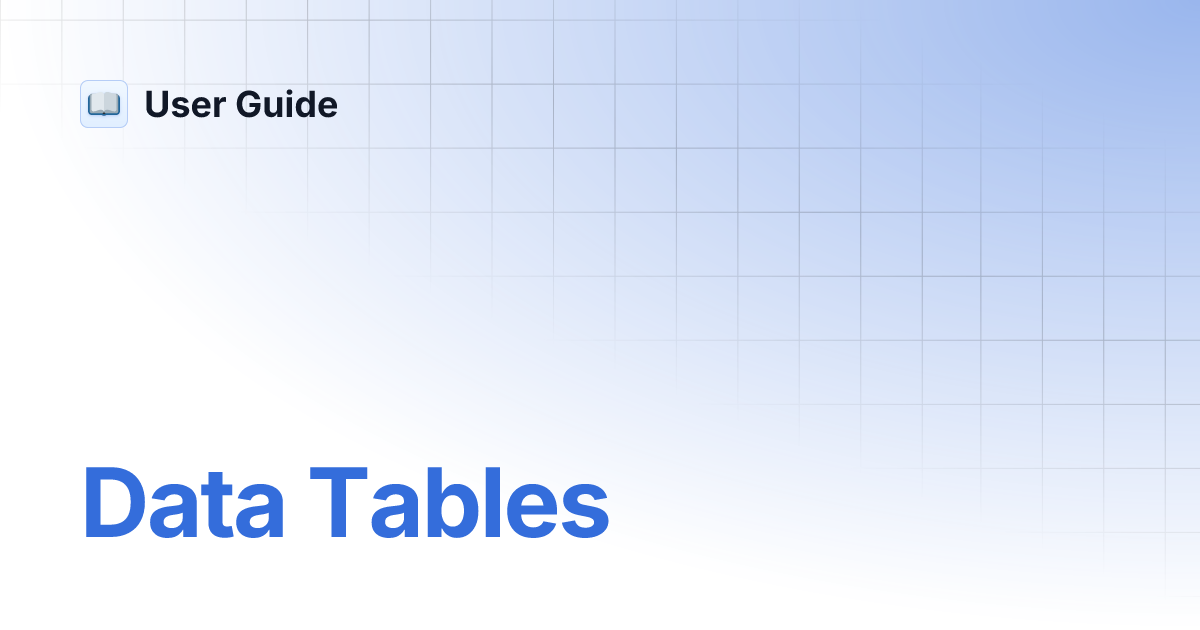 Data Tables | User Guide